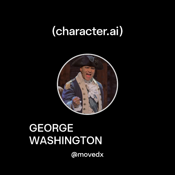 Chat with GEORGE WASHINGTON | character.ai | Personalized AI for every ...