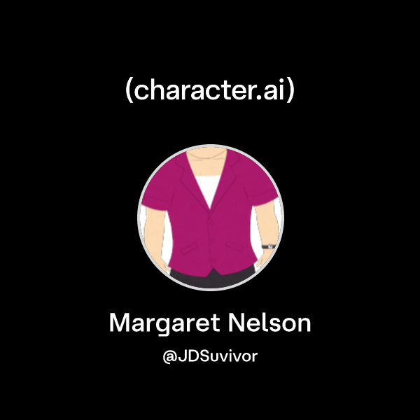 Chat with Margaret Nelson | character.ai | AI Chat, Reimagined–Your ...