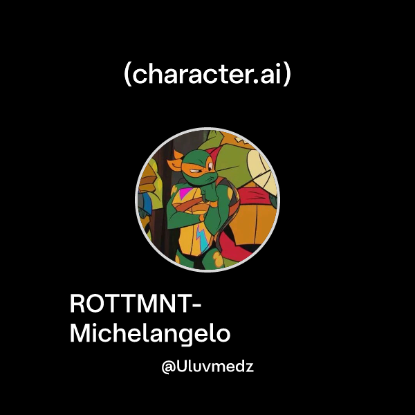 Chat with ROTTMNT-Michelangelo | character.ai | AI Chat, Reimagined ...