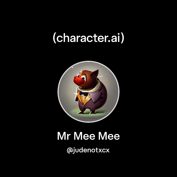 Chat with Mr Mee Mee | character.ai | AI Chat, Reimagined–Your Words ...