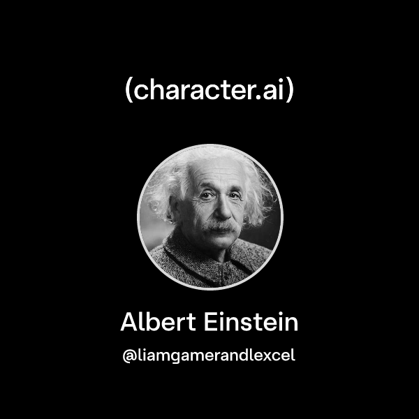 Chat with Albert Einstein | character.ai | Personalized AI for every moment of your day