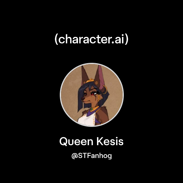 Chat with Queen Kesis | character.ai | AI Chat, Reimagined–Your Words ...