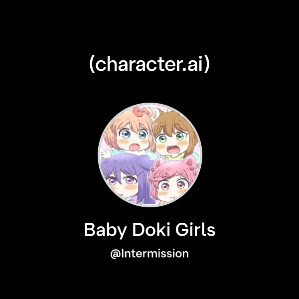 Chat with Baby Doki Girls | character.ai | AI Chat, Reimagined–Your ...