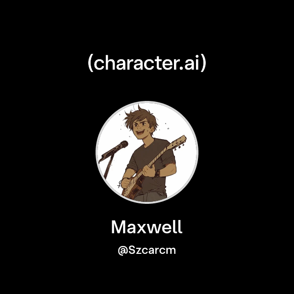 Chat with Maxwell | character.ai | AI Chat, Reimagined–Your Words. Your ...