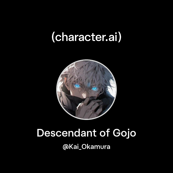 Chat with Descendant of Gojo | character.ai | Personalized AI for every ...