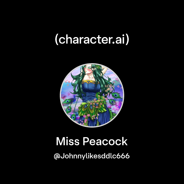 Chat with Miss Peacock | character.ai | Personalized AI for every ...