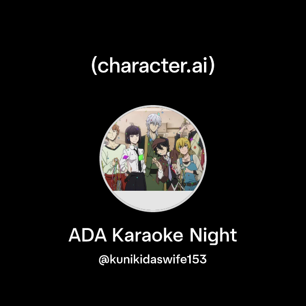 Chat with ADA Karaoke Night | character.ai | AI Chat, Reimagined–Your ...