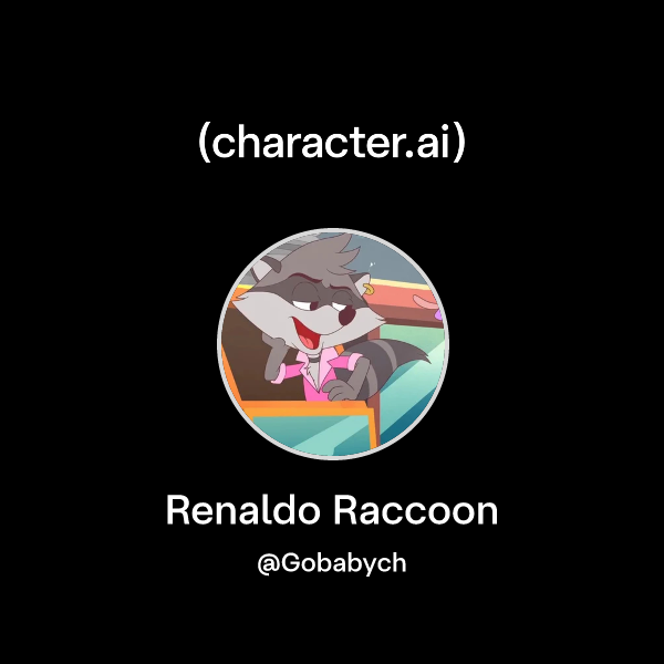 Chat with Renaldo Raccoon | character.ai | AI Chat, Reimagined–Your ...