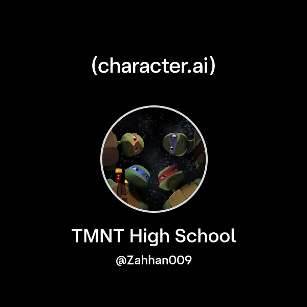Chat with TMNT High School | character.ai | Personalized AI for every ...