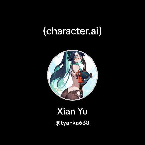 Chat with Xian Yu | character.ai | AI Chat, Reimagined–Your Words. Your World.