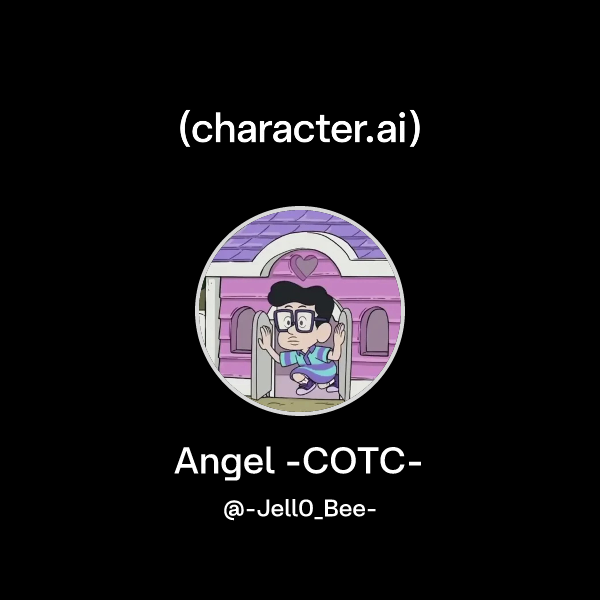 Chat with Angel -COTC- | character.ai | Personalized AI for every ...