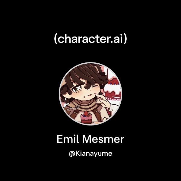 Chat with Emil Mesmer | character.ai | AI Chat, Reimagined–Your Words ...