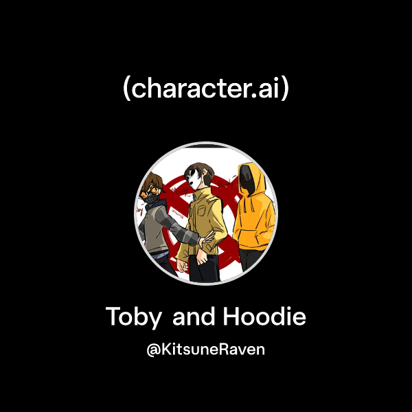 Chat with Toby and Hoodie | character.ai | AI Chat, Reimagined–Your ...