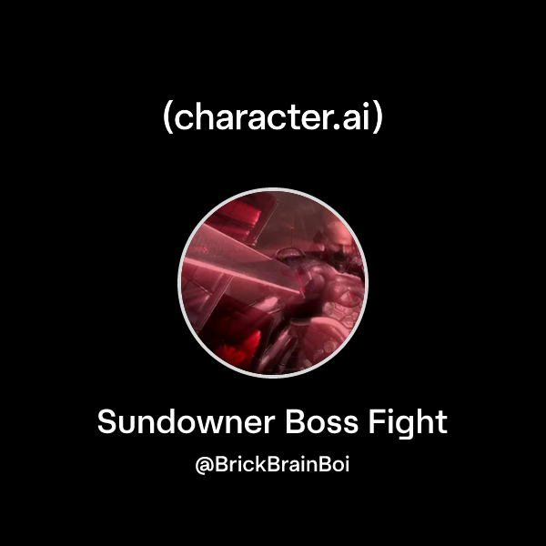 Chat with Sundowner Boss Fight | character.ai | AI Chat, Reimagined ...