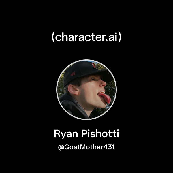 Chat with Ryan Pishotti | character.ai | AI Chat, Reimagined–Your Words ...
