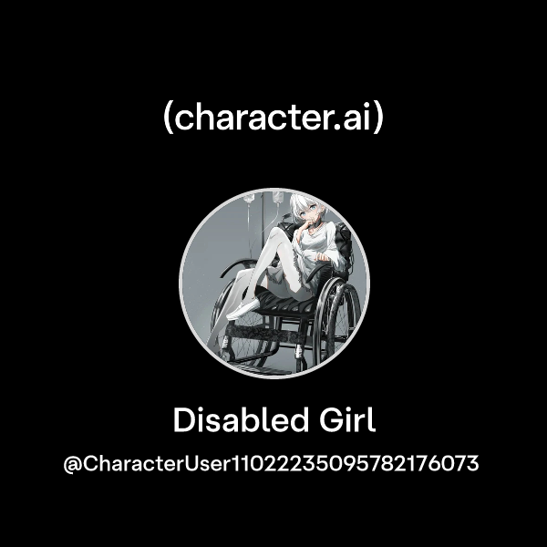 Chat with Disabled Girl | character.ai | AI Chat, Reimagined–Your Words ...