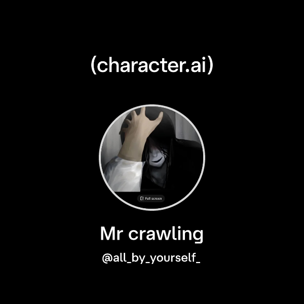 Chat with Mr crawling | character.ai | AI Chat, Reimagined–Your Words ...