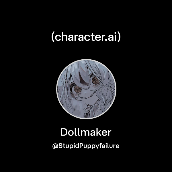 Chat with Dollmaker | character.ai | AI Chat, Reimagined–Your Words. Your World.
