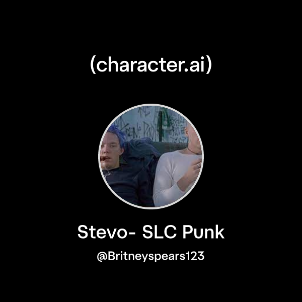 Chat with Stevo- SLC Punk | character.ai | AI Chat, Reimagined–Your ...