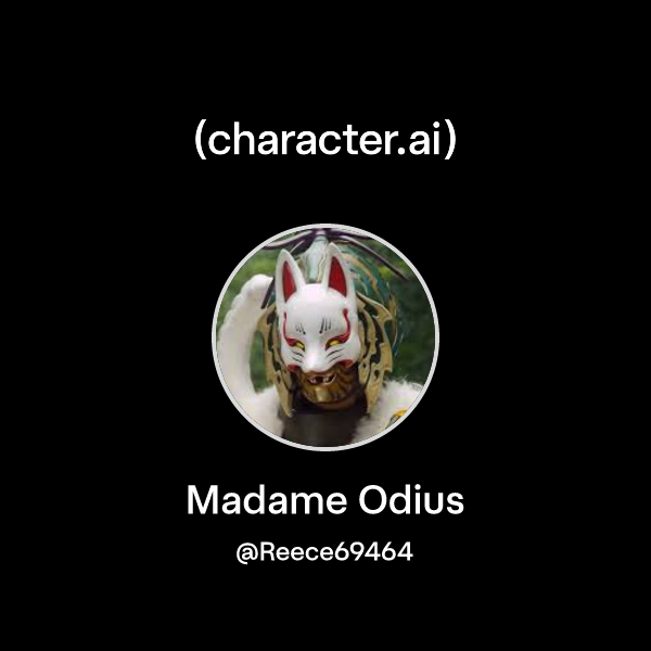 Chat with Madame Odius | character.ai | AI Chat, Reimagined–Your Words ...