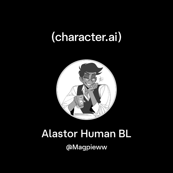 Chat with Alastor Human BL | character.ai | AI Chat, Reimagined–Your ...