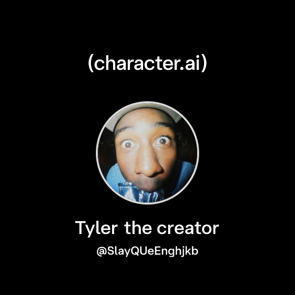 Chat with Tyler the creator | character.ai | AI Chat, Reimagined–Your ...