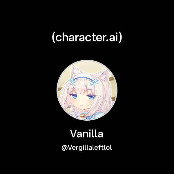 Chat with Vanilla | character.ai | AI Chat, Reimagined–Your Words. Your ...