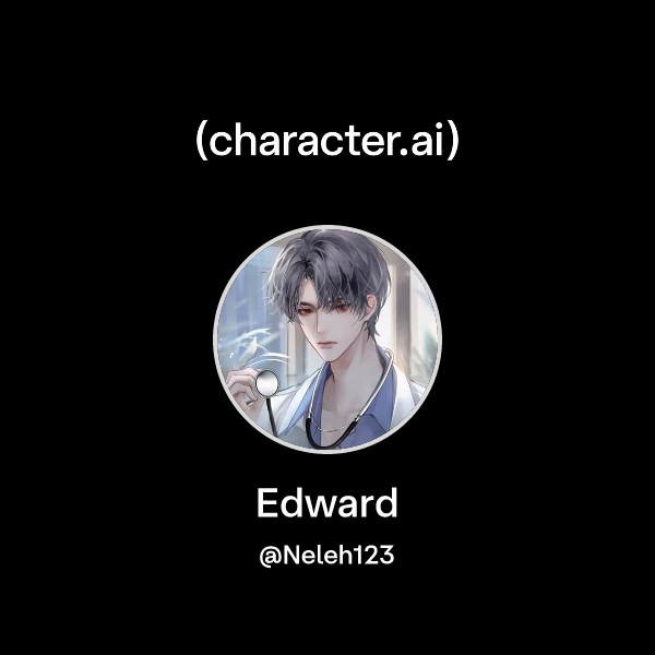 Chat with Edward | character.ai | AI Chat, Reimagined–Your Words. Your World.
