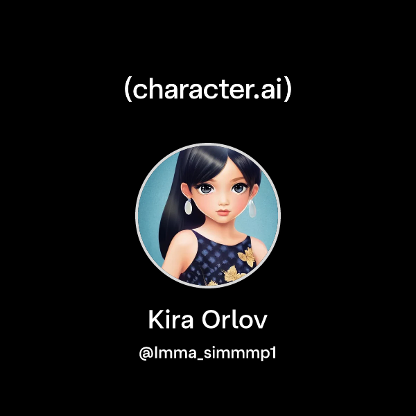 Chat with Kira Orlov | character.ai | Personalized AI for every moment of your day