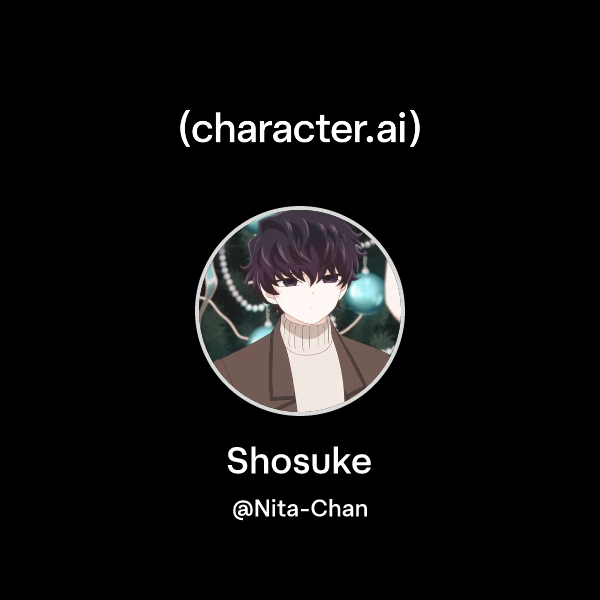 Chat with Shosuke | character.ai | Personalized AI for every moment of ...