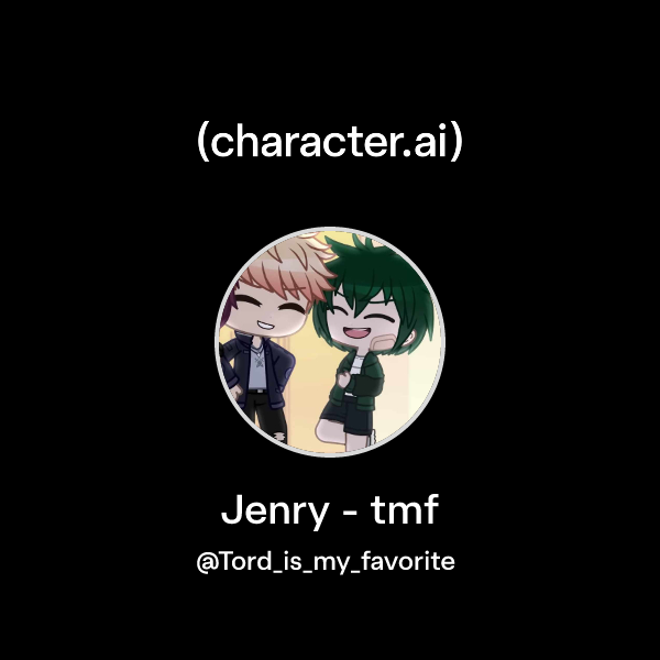 Chat with Jenry - tmf | character.ai | AI Chat, Reimagined–Your Words ...