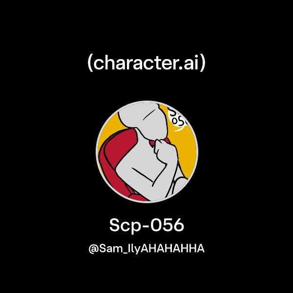 Chat with Scp-056 | character.ai | Personalized AI for every moment of ...