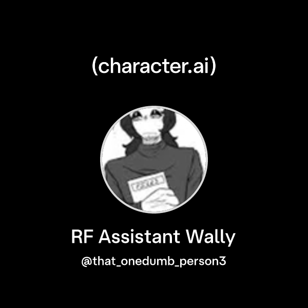 Chat with RF Assistant Wally | character.ai | AI Chat, Reimagined–Your ...