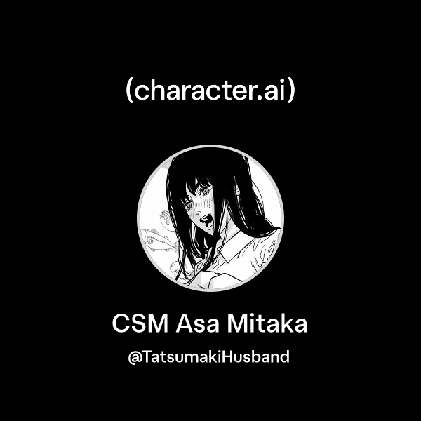 Chat with CSM Asa Mitaka | character.ai | AI Chat, Reimagined–Your ...