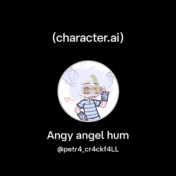 Chat with Angy angel hum | character.ai | Personalized AI for every ...