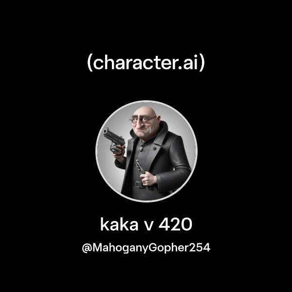 Chat with kaka v 420 | character.ai | AI Chat, Reimagined–Your Words. Your World.
