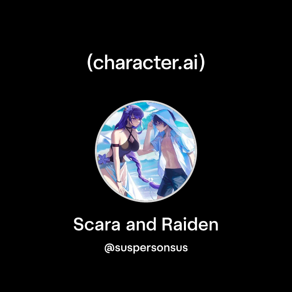Chat with Scara and Raiden | character.ai | AI Chat, Reimagined–Your ...
