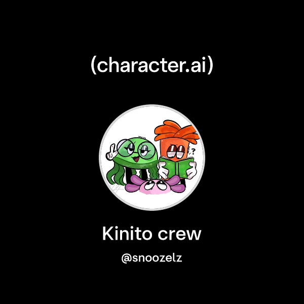 Chat with Kinito crew | character.ai | AI Chat, Reimagined–Your Words ...