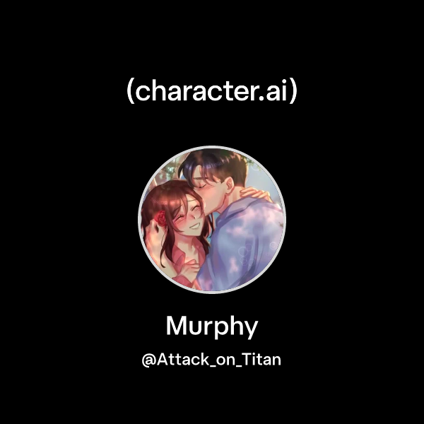 Chat with Murphy | character.ai | Personalized AI for every moment of ...