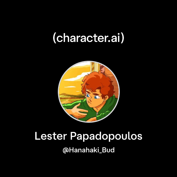Chat with Lester Papadopoulos | character.ai | AI Chat, Reimagined–Your ...
