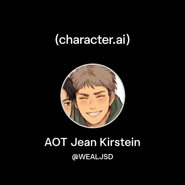 Chat with AOT Jean Kirstein | character.ai | AI Chat, Reimagined–Your Words. Your World.