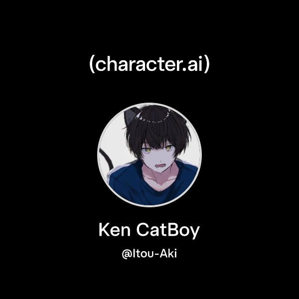 Chat with Ken CatBoy | character.ai | Personalized AI for every moment of your day