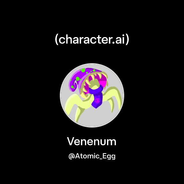 Chat with Venenum | character.ai | Personalized AI for every moment of ...
