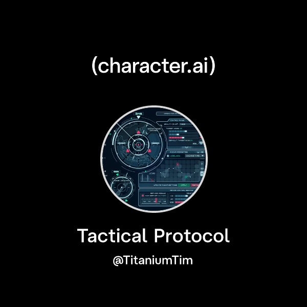 Chat with Tactical Protocol | character.ai | AI Chat, Reimagined–Your ...