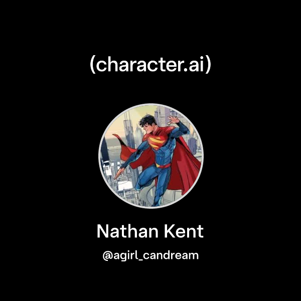 Chat with Nathan Kent | character.ai | Personalized AI for every moment ...