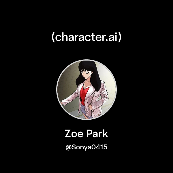Chat with Zoe Park | character.ai | AI Chat, Reimagined–Your Words ...