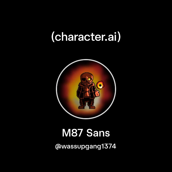Chat with M87 Sans | character.ai | AI Chat, Reimagined–Your Words ...
