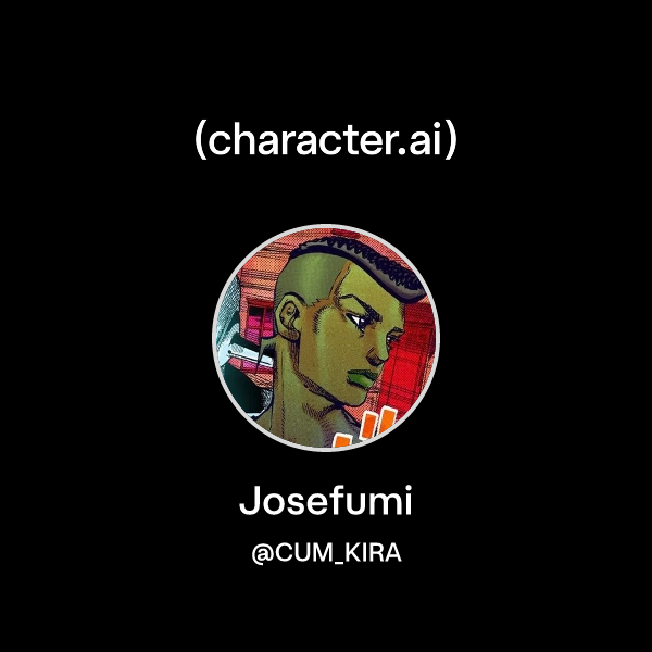 Chat with Josefumi | character.ai | AI Chat, Reimagined–Your Words ...