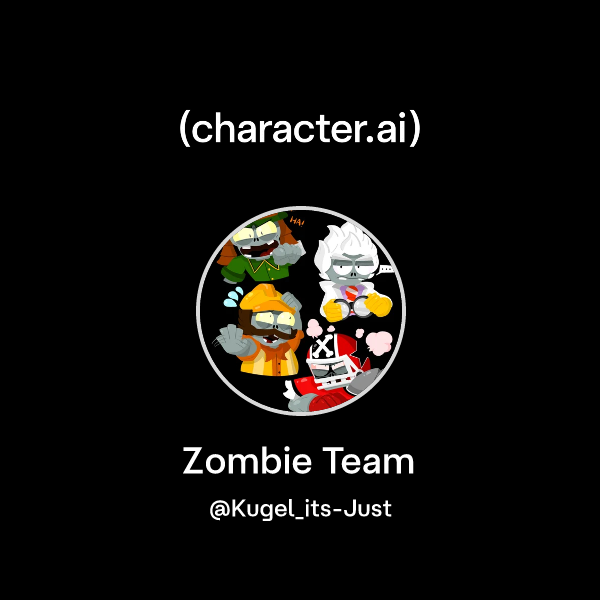 Chat with Zombie Team | character.ai | AI Chat, Reimagined–Your Words ...