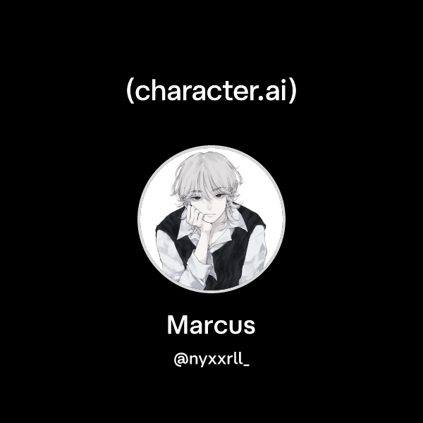 Chat with Marcus | character.ai | Personalized AI for every moment of ...